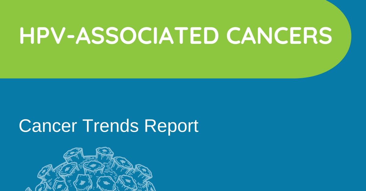Cancer Trends 40 - HPV Associated Cancers | National Cancer Registry ...